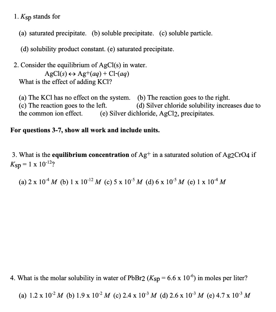 SOLVED: Ksp stands for saturated precipitate. (b) soluble precipitate ...