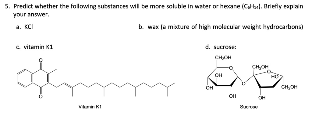 SOLVED: Text: Predict whether the following substances will be more ...