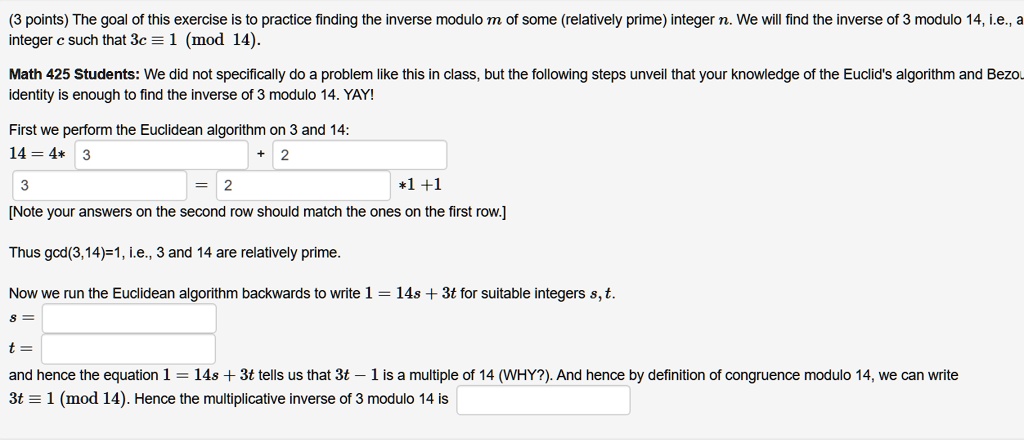(3 points) The goal of this exercise is to practice finding the inverse modulo m of some ...