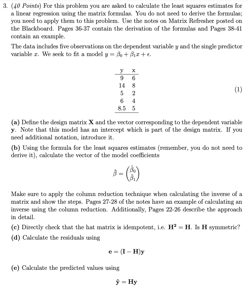 40 points for this problem you are asked to calculate the least squares ...