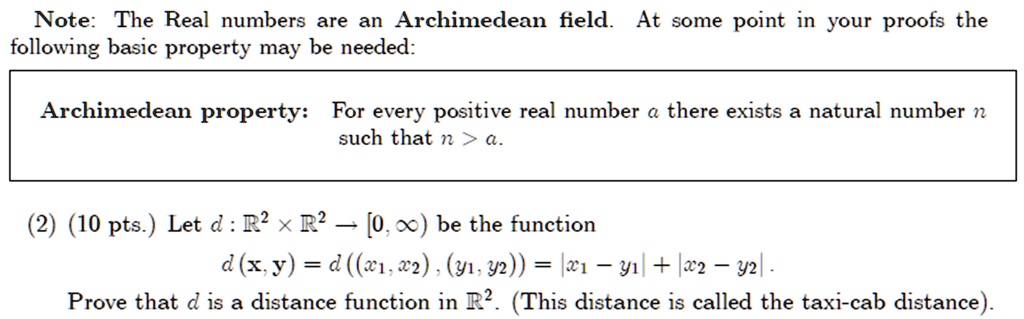 note the real numbers are an archimedean field at some point in your proofs the following basic ...