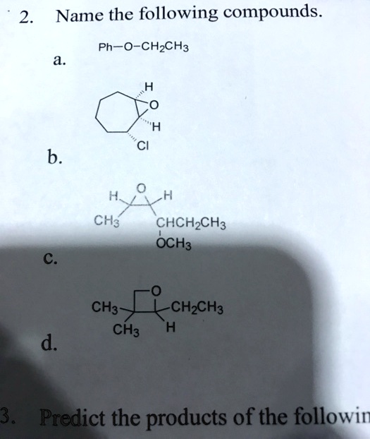 SOLVED: Name the following compounds. Ph-O-CH2CH3 I3 b CH3 CHCH2CH3 OCH3 CH3 CH3 CH2CH3 d 3 ...