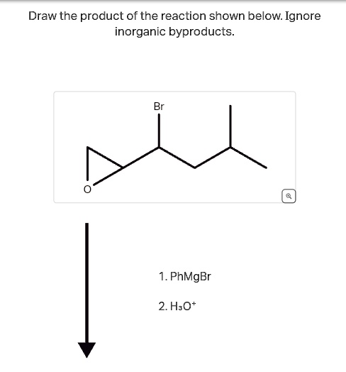 SOLVED: Draw the product of the reaction shown below.Ignore inorganic byproducts Br 1.PhMgBr 2.H0+