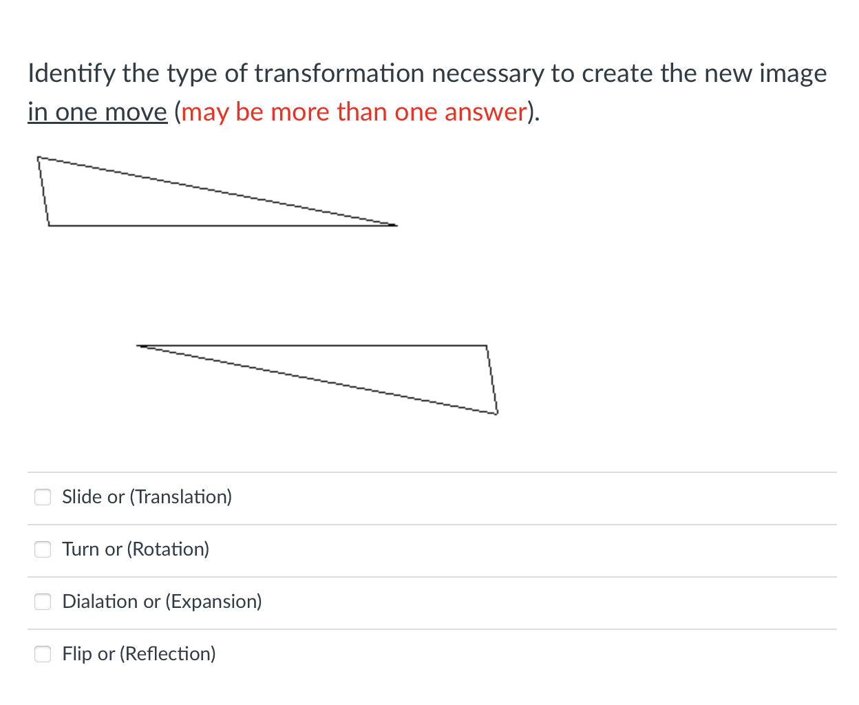 Identify the type of transformation necessary to create the new image ...