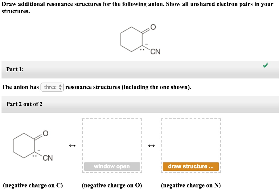 draw additional resonance structures for the following anion show all ...