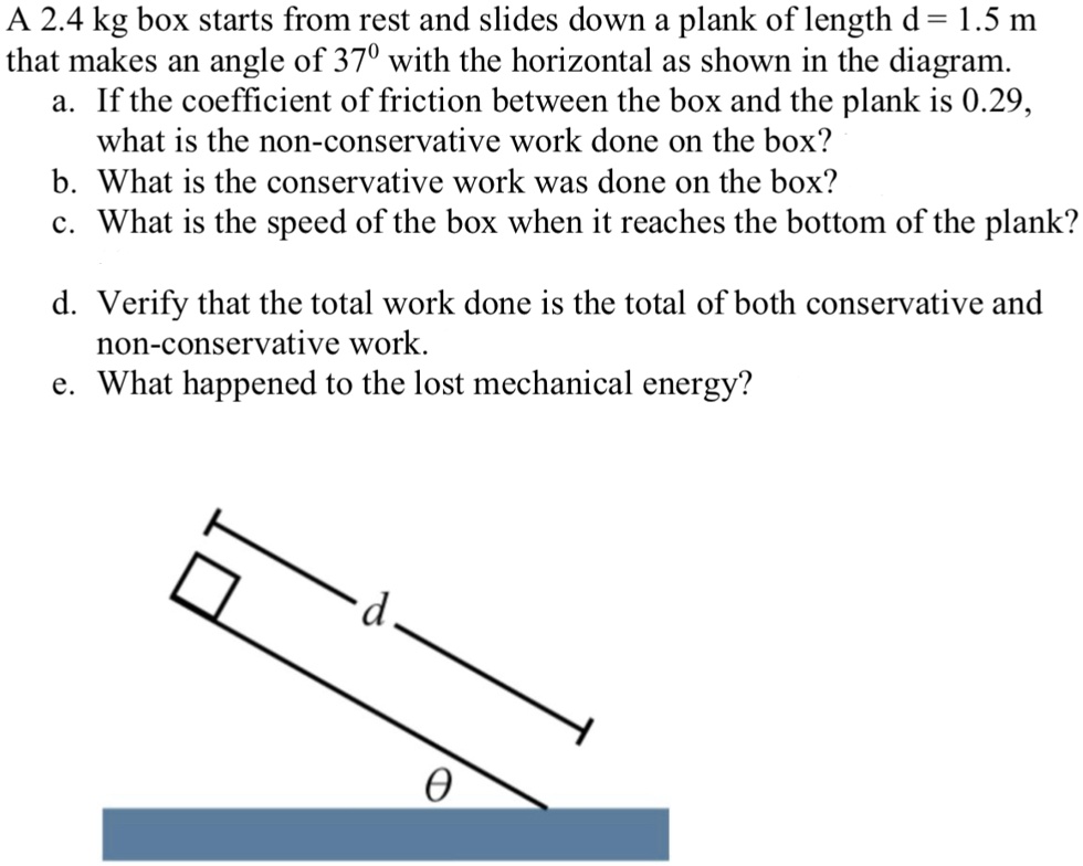 SOLVED: plz help all parts A 2.4 kg box starts from rest and slides ...