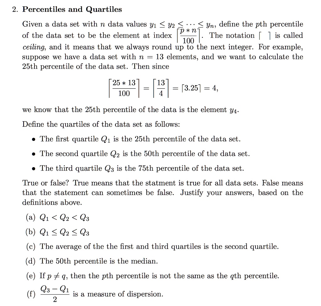 2 Percentiles and Quartiles Given a data set with n data values y1