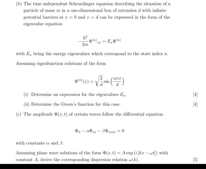 SOLVED: b) The time independent Schrödinger equation describing the situation of a particle of ...