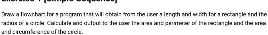 SOLVED: Draw a flowchart for a program that will obtain from the user a ...