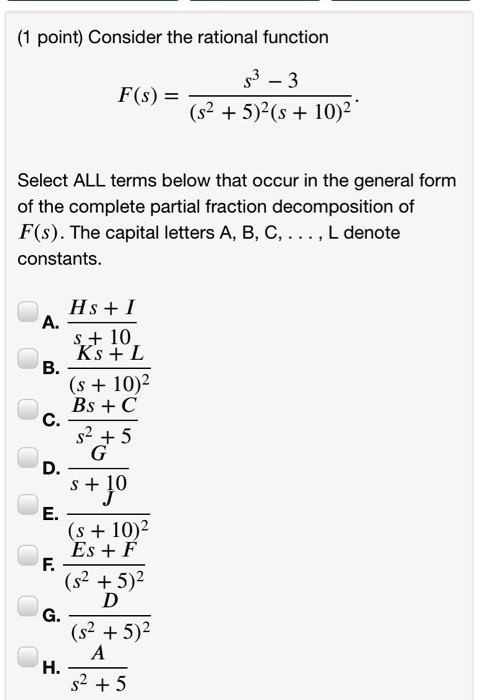 SOLVED: Consider the rational function F(s) = (A(s + 10) + B)(C(s + 10 ...