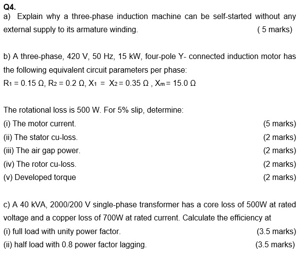SOLVED: Q4. a) Explain why a three-phase induction machine can be self-started without any ...