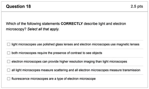 What Are The Differences Between Light Microscopes And Electron Check All That Apply ...