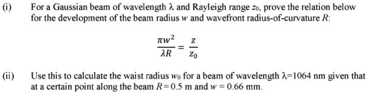 for a gaussian beam of wavelength a and rayleigh range zo prove the ...