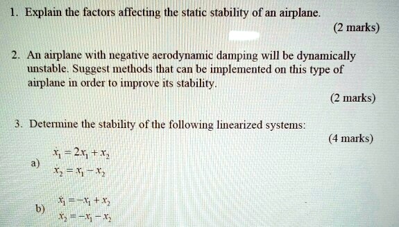 SOLVED: 1. Explain the factors affecting the static stability of an ...