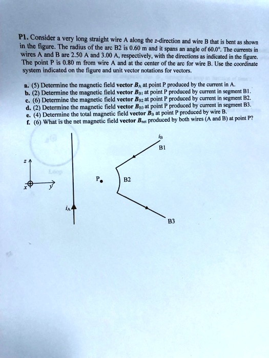P1. Consider a very long straight wire A along the z-direction and wire ...