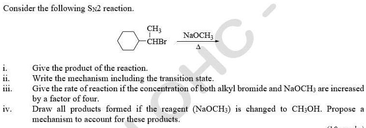 SOLVED: Consider the following Sv? reaction. NaOCH; CH; CHBr Give the product of the reaction ...