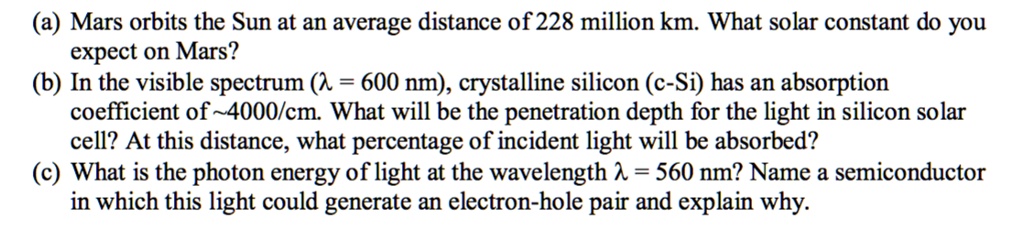SOLVED: (a) Mars orbits the Sun at an average distance of 228 million ...