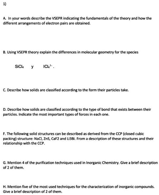 SOLVED: In vour words describe the VSEPR indicating the fundamentals of the theory and how the ...