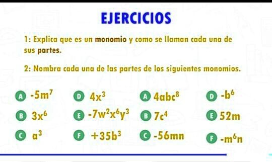 SOLVED: 1.explica que es monomio y como se llama cada una de sus partes ...