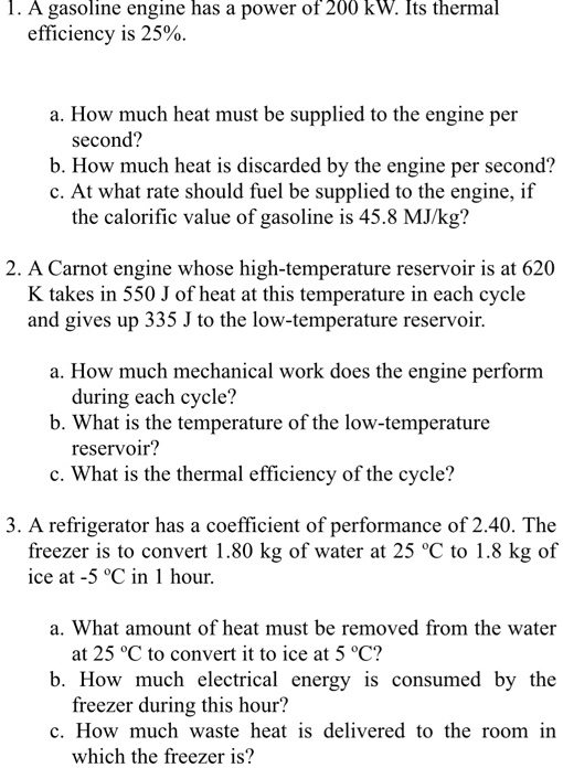 1. A gasoline engine has a power of 200 kW. Its thermal efficiency is ...
