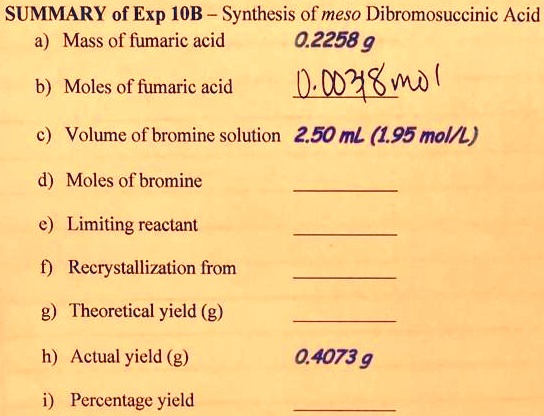 SOLVED: SUMMARY of Exp OB Synthesis of meso Dibromosuccinic Acid Mass ...