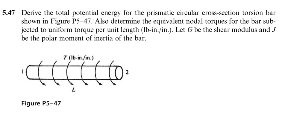 5.47 Derive the total potential energy for the prismatic circular cross ...