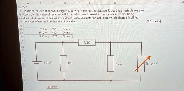 SOLVED: 73Q.4 74 Consider the circuit shown in Figure Q.4, where the load resistance R Load is a ...
