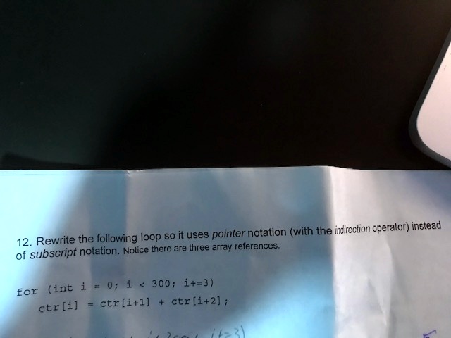 C Code Rewrite The Following Loop So It Uses Pointer Notation 12 Rewrite The Following Loop