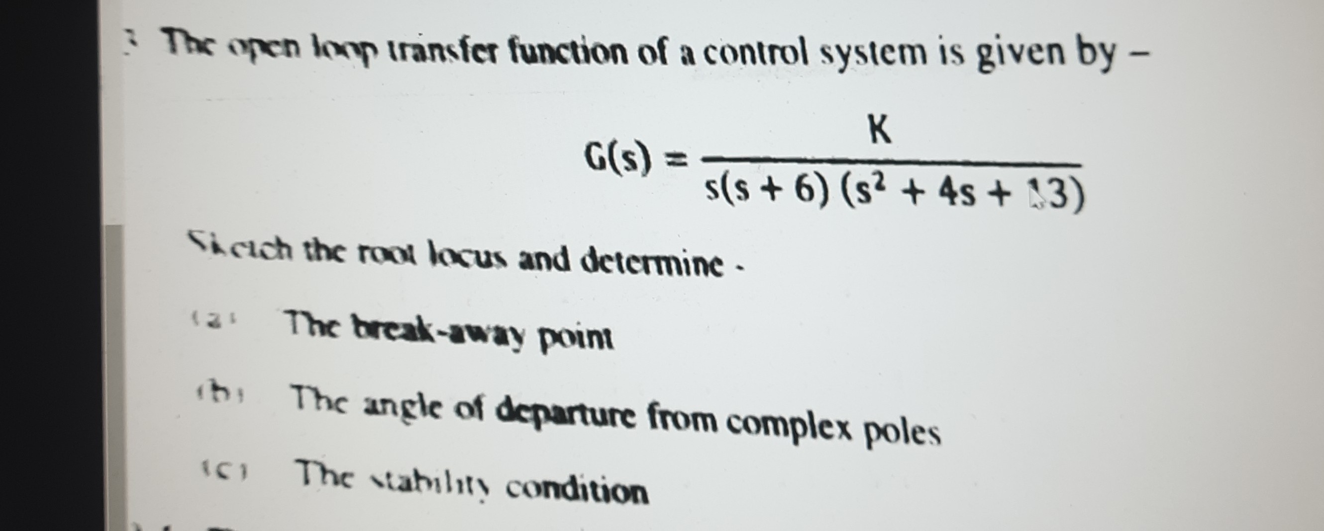 SOLVED: : The open lomp transfer function of a control system is given ...