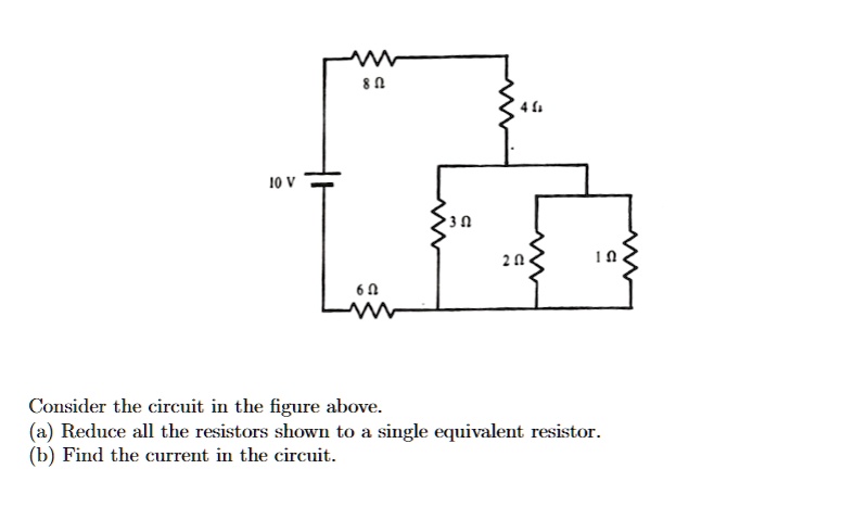 SOLVED: Consider the circuit in the figure above. Reduce al the resistors shown to a single ...
