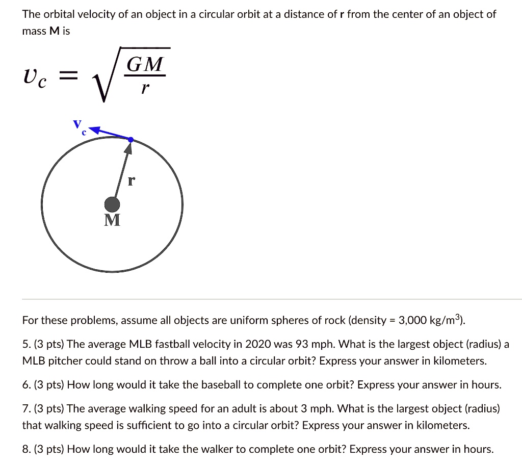 SOLVED: The orbital velocity of an object in a circular orbit at a ...