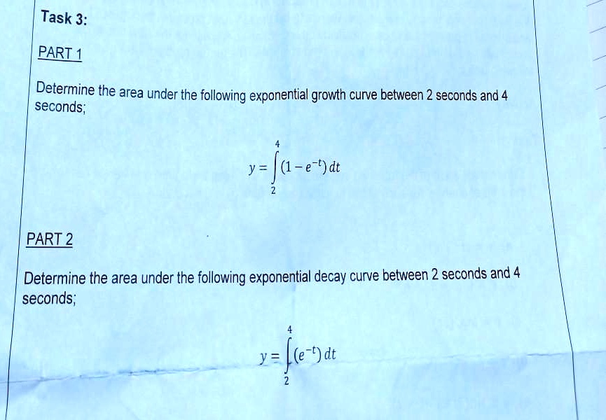 task 3 part 1 determine the area under the following exponential growth ...