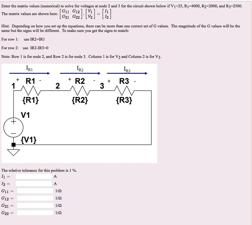 SOLVED: Enter the matrix valuesnumerical) to solve for voltages at node 2 and 3 for the circuit ...