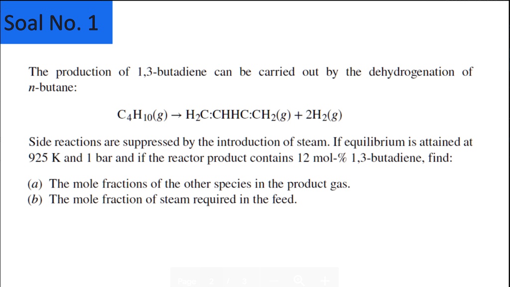 SOLVED: Texts: Soal No.1 The production of 1,3-butadiene can be carried ...
