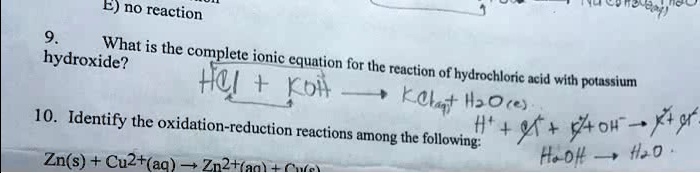 SOLVED: ' Question 9 What is the complete ionic equation for the ...