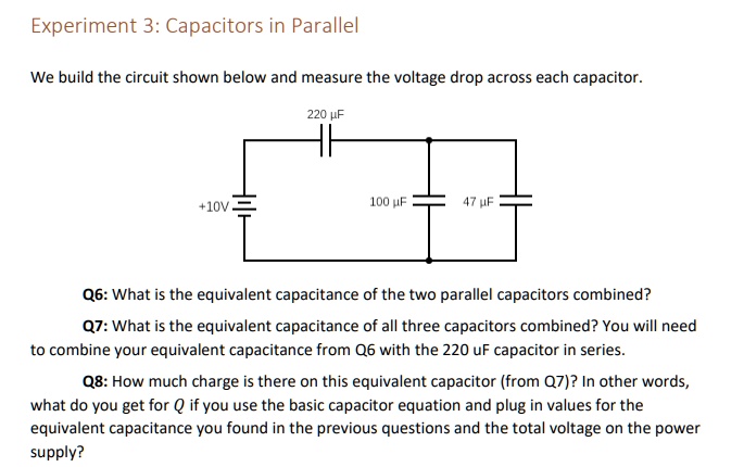 SOLVED: Experiment 3: Capacitors in Parallel We built the circuit shown ...