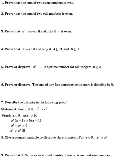 1. Prove that the sum of two even numbers is even. 2. Prove that the ...