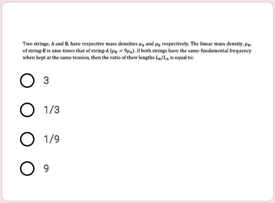 Solved Two Strings A And B Have Respective Mass Densities A And B