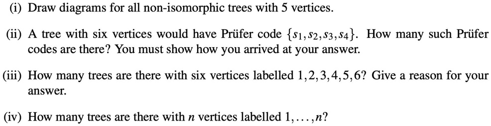 draw diagrams for all non isomorphic trees with 5 vertices ji tree with ...