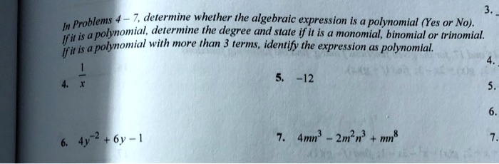 SOLVED: Problems: Determine whether the algebraic expression is a polynomial (Yes or No). If it ...