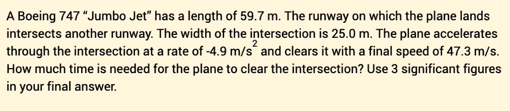 SOLVED: Boeing 747 Jumbo Jet" has a length of 59.7 m. The runway on ...