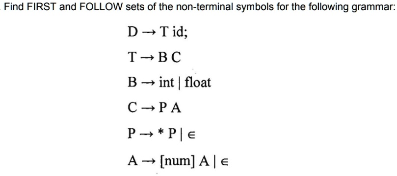 Find FIRST and FOLLOW sets of the non-terminal symbols for the ...