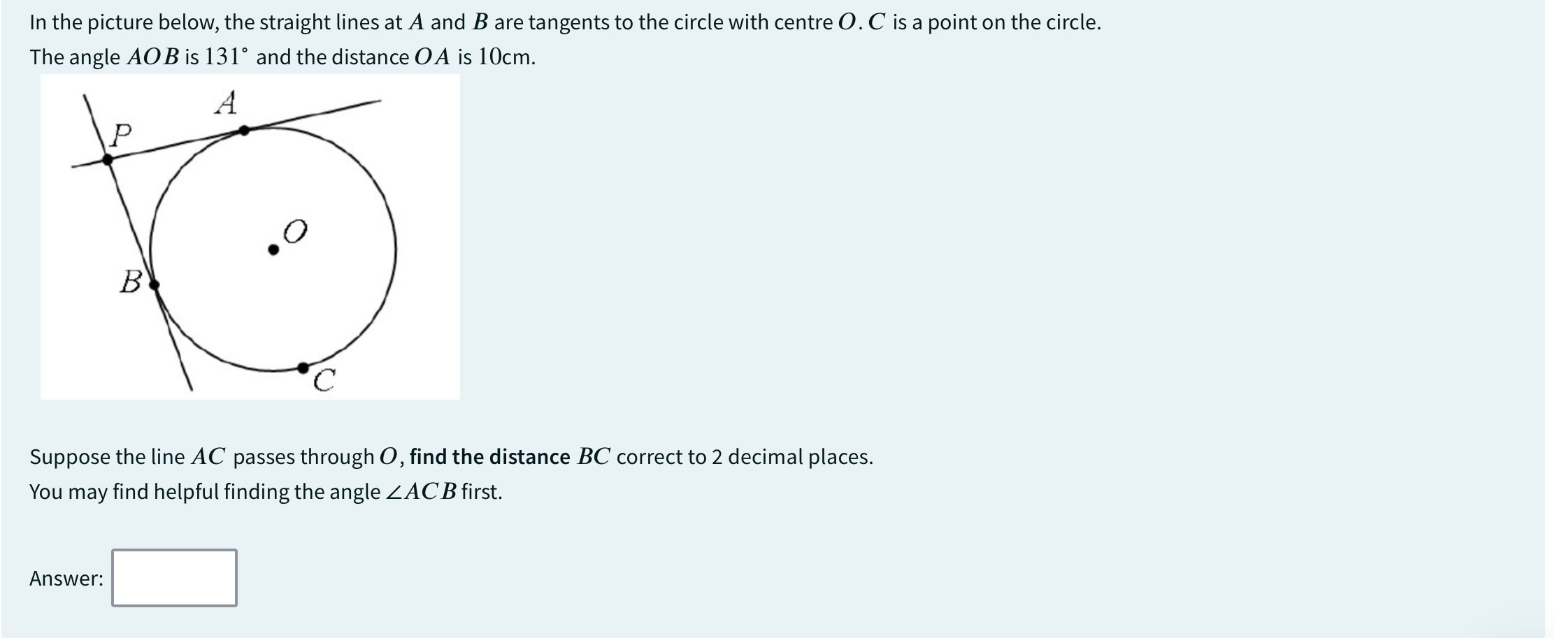 SOLVED: In the picture below, the straight lines at A and B are tangents to the circle with ...
