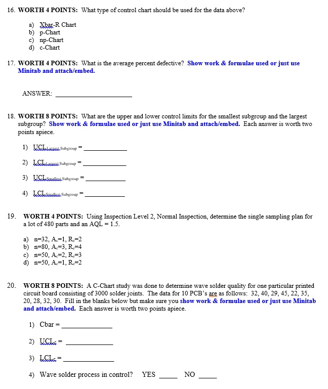 SOLVED: WORTH POINTS: What type of control chart should be used for the ...