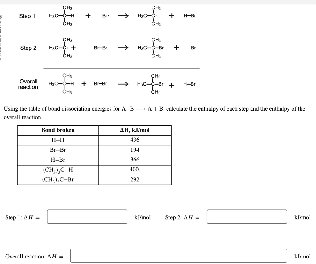 Step 1 CH3 H3C-C-H + Br. ? H3C-C. + H-Br CH3 CH3 Step 2 CH3 H3C-C. + Br ...