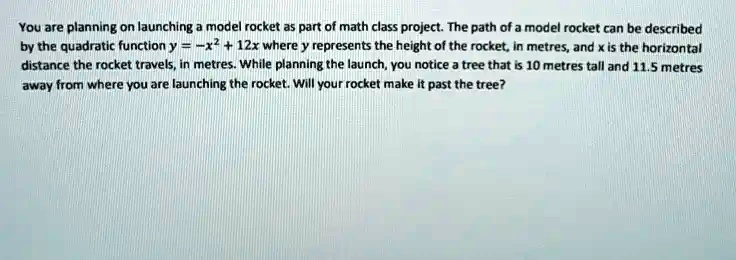 You are planning on launching a model rocket as part of math class ...