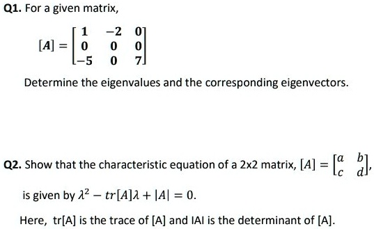 SOLVED: Q1. For a given matrix, -2I - 9 Determine the eigenvalues and the corresponding ...