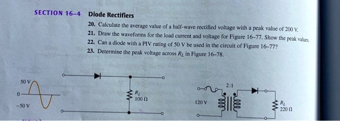 SOLVED: SECTION 16-4 Diode Rectifiers 20. Calculate the average value of a half-wave rectified ...