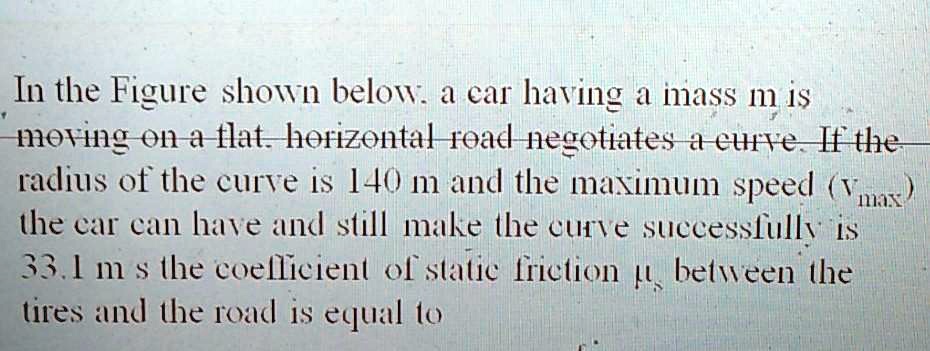 SOLVED: In the Figure shonn belon: ear having a iass m is moFing on-a ...