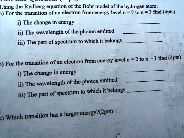 SOLVED: Using the Rydberg equation of the Bohr model of the hydrogen atom: 2) For the transition ...